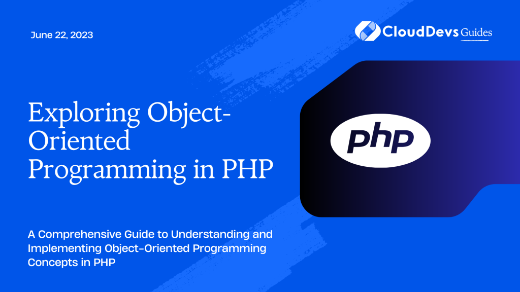 Exploring Object Oriented Programming In Php