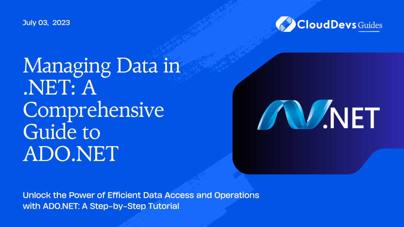 Managing Data in .NET: A Comprehensive Guide to ADO.NET