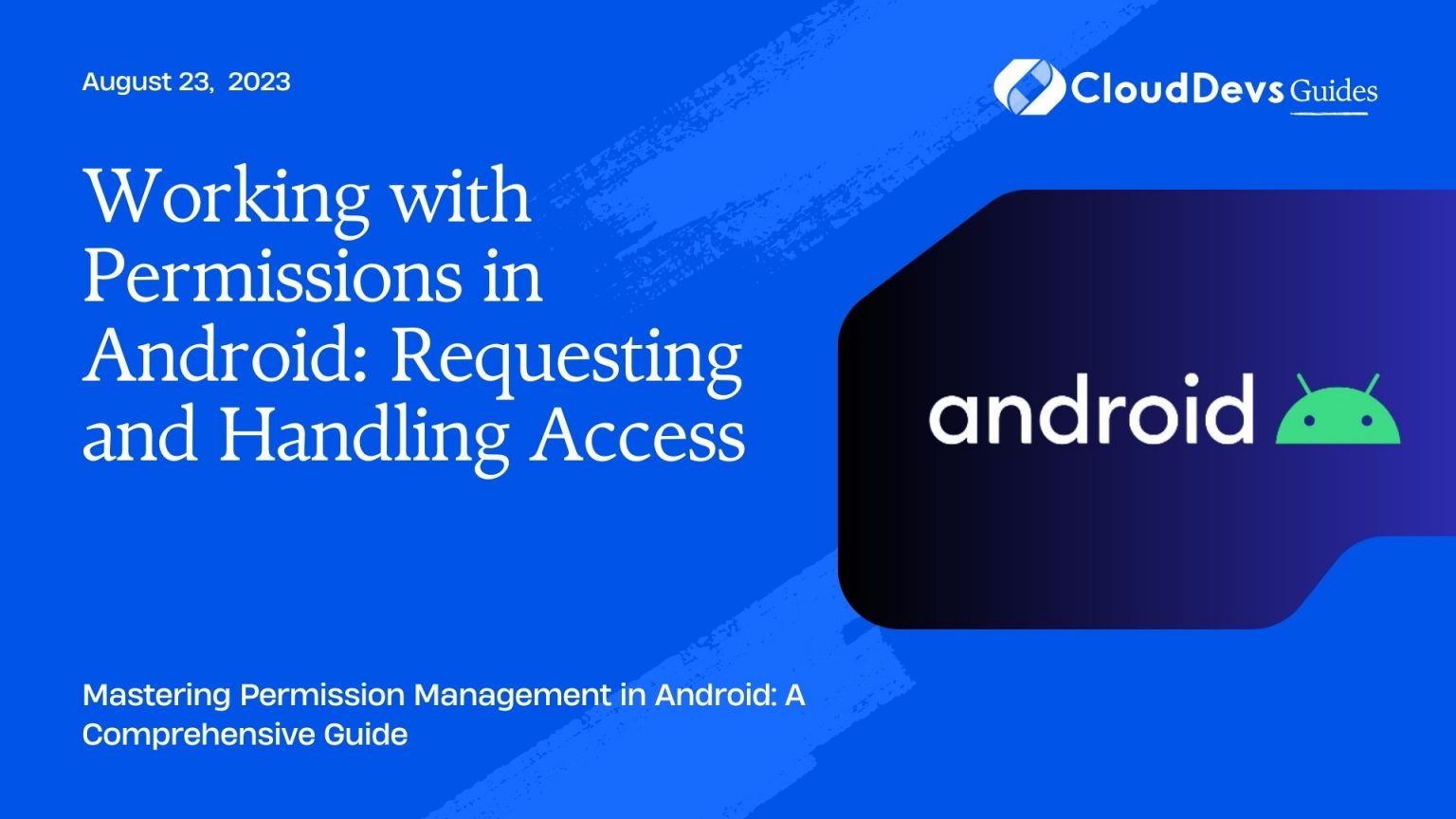 Working with Permissions in Android: Requesting and Handling Access