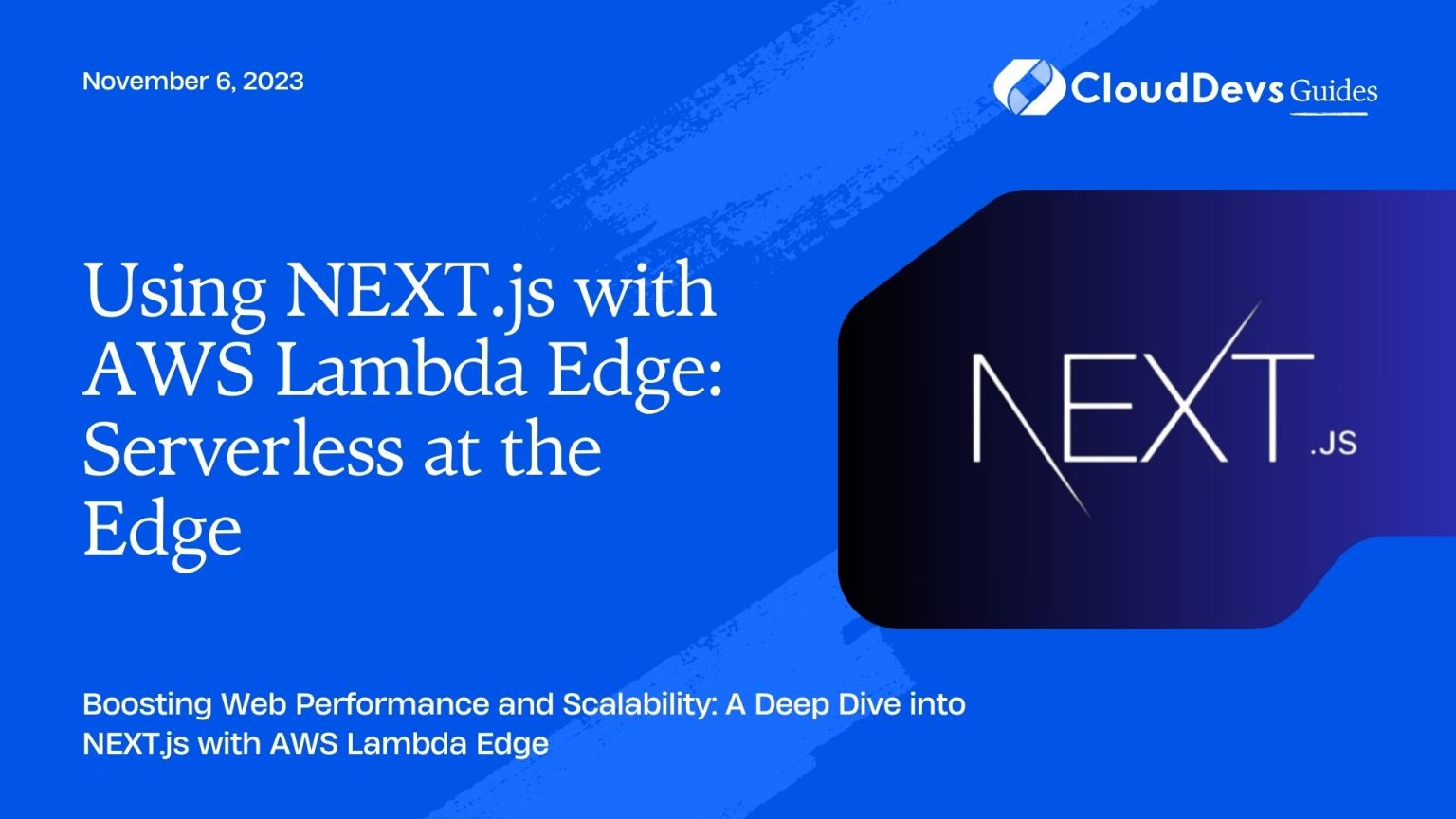 Using NEXT.js with AWS Lambda Edge: Serverless at the Edge