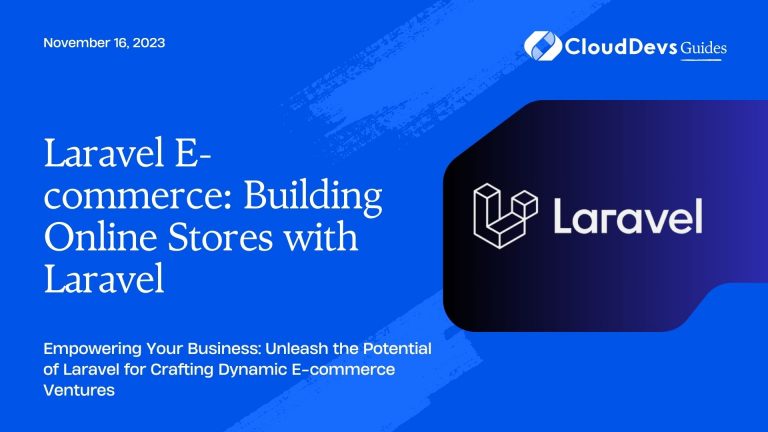 Laravel E-commerce: Building Online Stores with Laravel