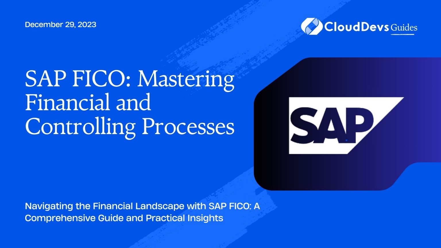 SAP FICO: Mastering Financial and Controlling Processes
