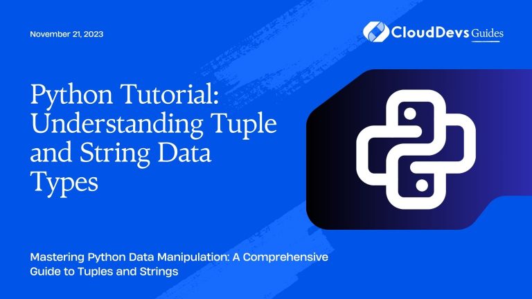 Python Tutorial: Understanding Tuple and String Data Types
