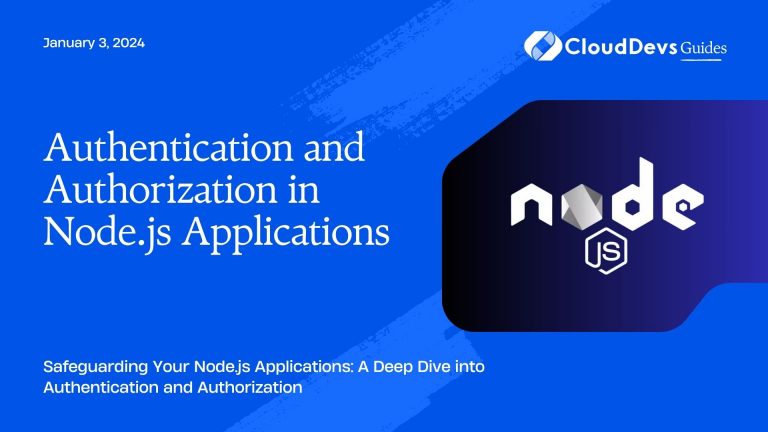 Authentication and Authorization in Node.js Applications