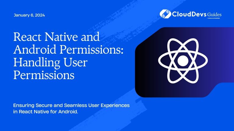 React Native And Android Permissions Handling User Permissions 9070