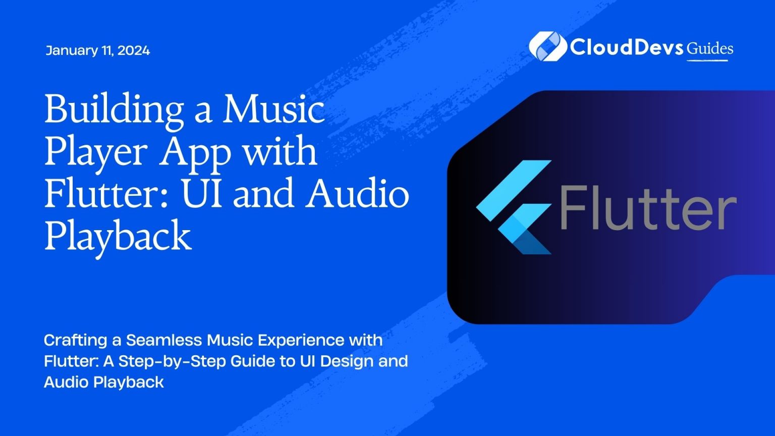 Building a Music Player App with Flutter: UI and Audio Playback