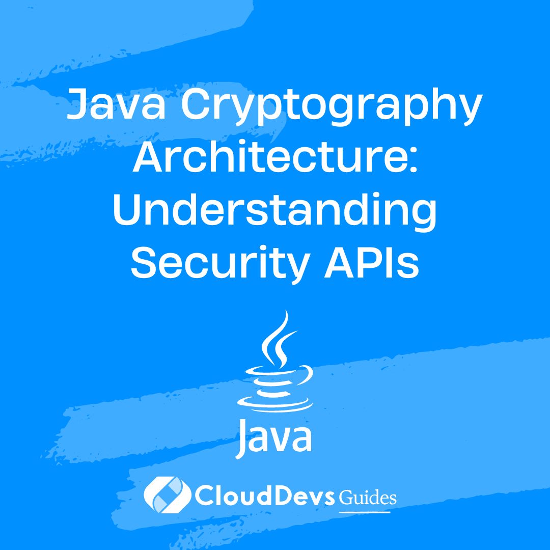 Java Cryptography Architecture Jca Reference Guide Java Cryptography